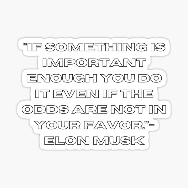 "Failure is not an option Elon Musk" Sticker for Sale by DecimusCraft ...