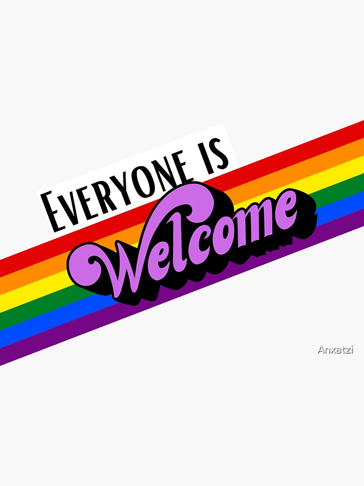 "Everyone is welcome-Pride LGBTQ" Sticker for Sale by Anxatzi | Redbubble