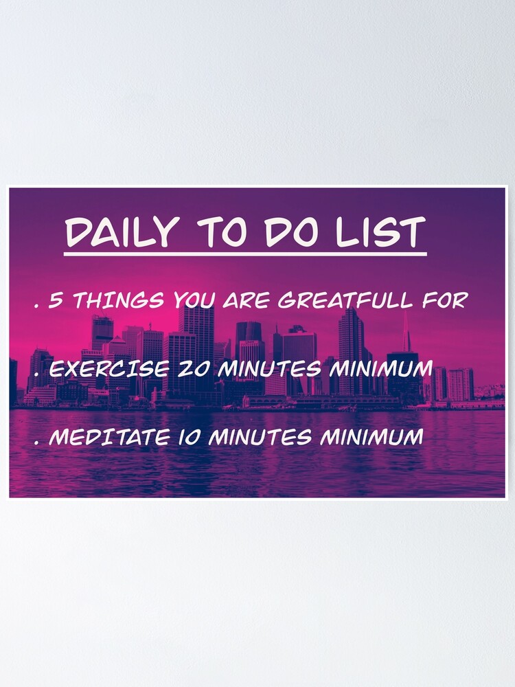 "Daily to do list motivation" Poster by realdrawviews | Redbubble