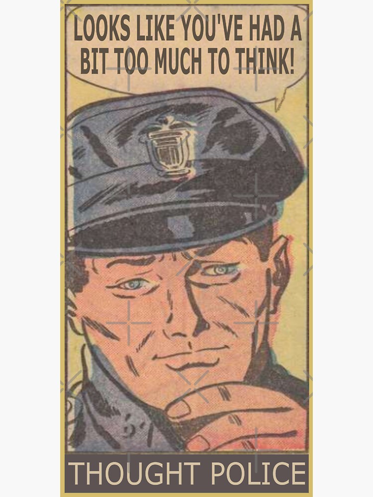 "Thought Police Quotes Meme Funny Criminal" Sticker for Sale by ...