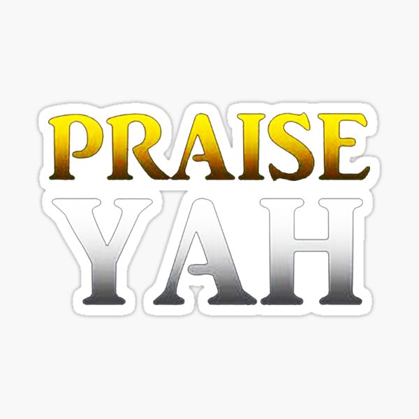 "Praise Yah" Sticker for Sale by bachrulalam | Redbubble