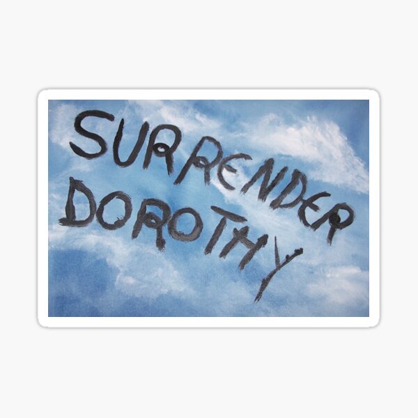 Surrenderdorothy Gifts & Merchandise | Redbubble