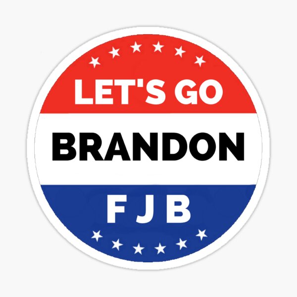 "Let's go Brandon, #FJB, FJB, Go Brandon, Brandon" Sticker by ...