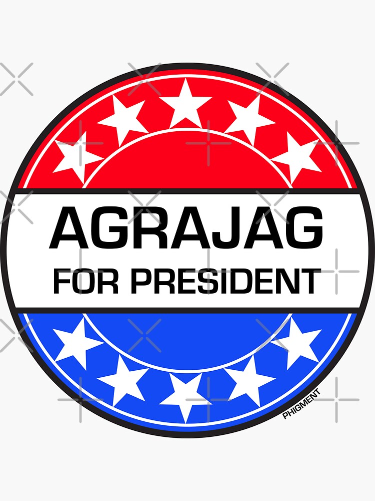"AGRAJAG FOR PRESIDENT" Sticker by phigment-art | Redbubble