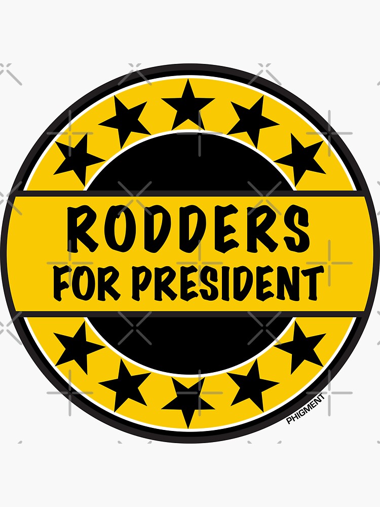 "RODDERS FOR PRESIDENT" Sticker for Sale by phigment-art | Redbubble