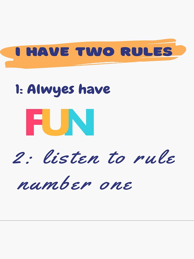 "I have two rules" Sticker for Sale by Jadir | Redbubble