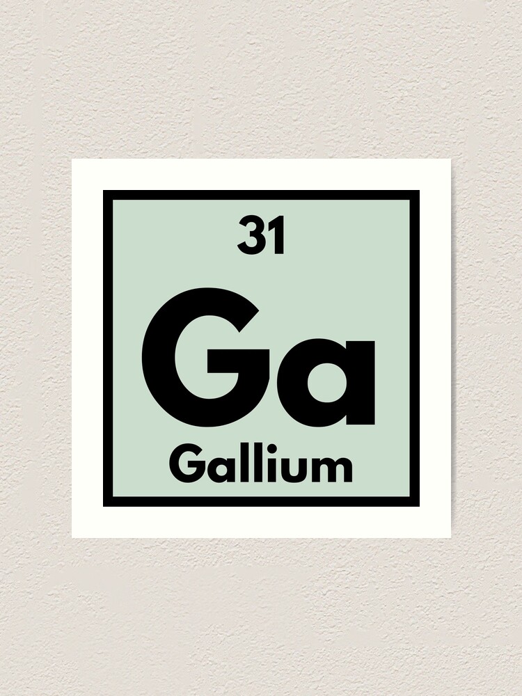 "Periodic Table element number 31 Ga Gallium" Art Print for Sale by ...