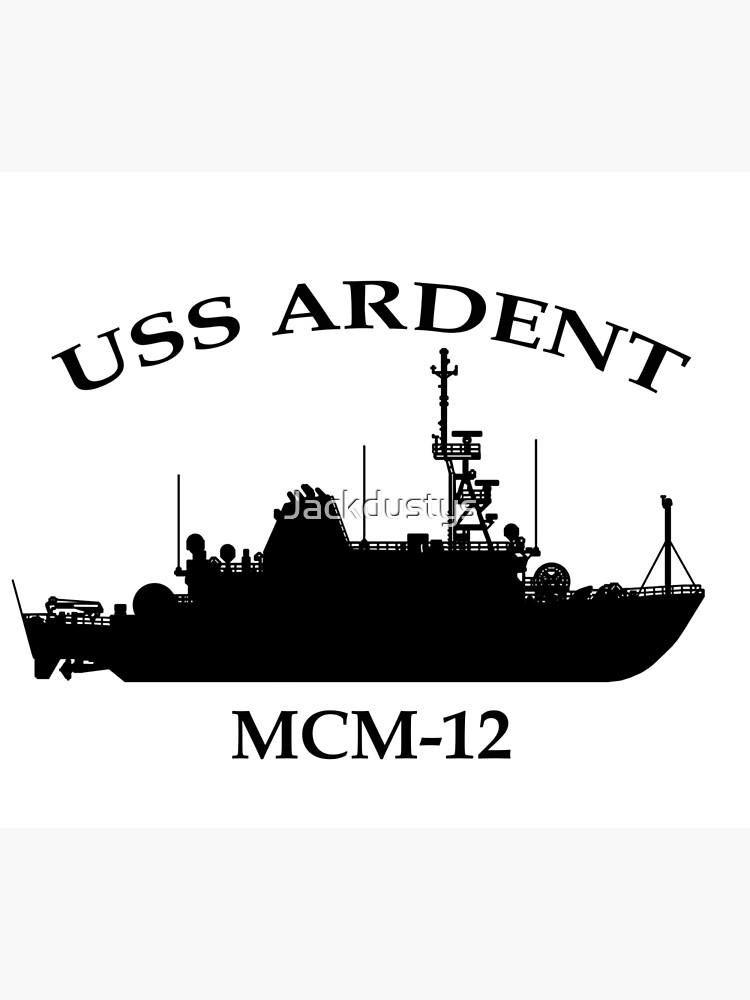 "USS Ardent MCM-12" Poster for Sale by Jackdustys | Redbubble