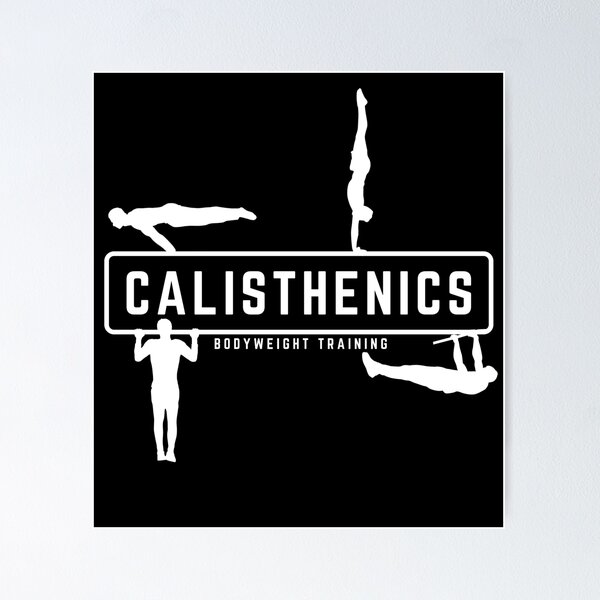 "Calisthenics & Bodyweight training design" Poster for Sale by Atleta ...