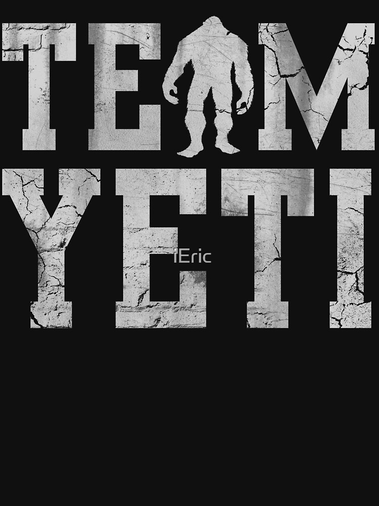 "Team Yeti" T-shirt for Sale by frittata | Redbubble | team t-shirts ...