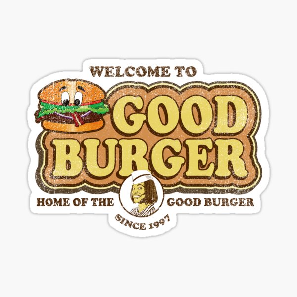 "Welcome to Good Burger Worn Out" Sticker for Sale by alhern67 | Redbubble
