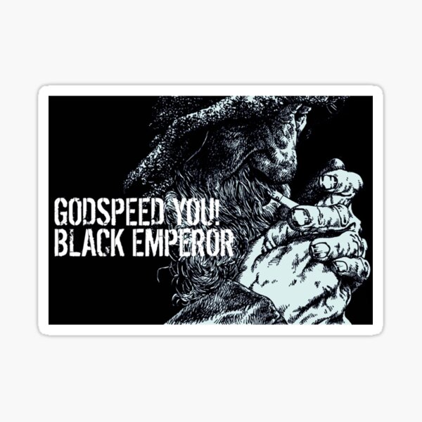 "GODSPEED YOU BLACK EMPEROR " Sticker by OccultShopArt | Redbubble