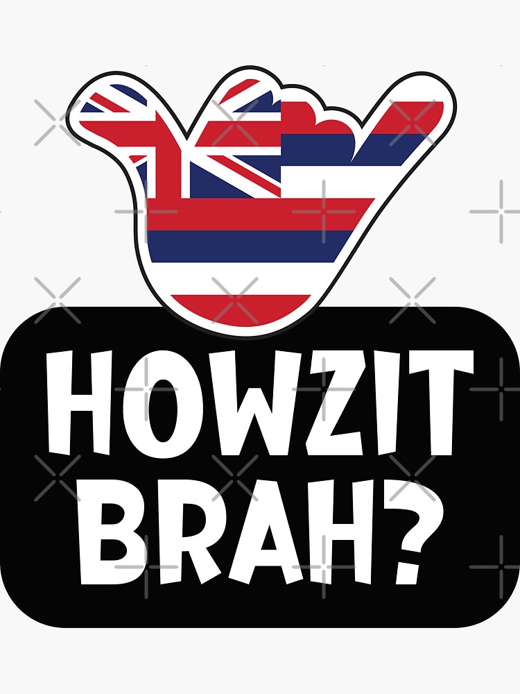 Pegatina «Howzit Brah? Saludo hawaiano y letrero shaka con la bandera ...