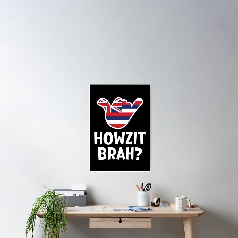 Póster «Howzit Brah? Saludo hawaiano y letrero shaka con la bandera de ...