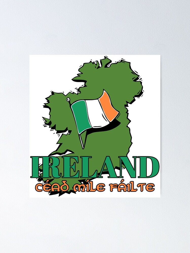 "Cead Mile Failte" Poster for Sale by twgcrazy | Redbubble