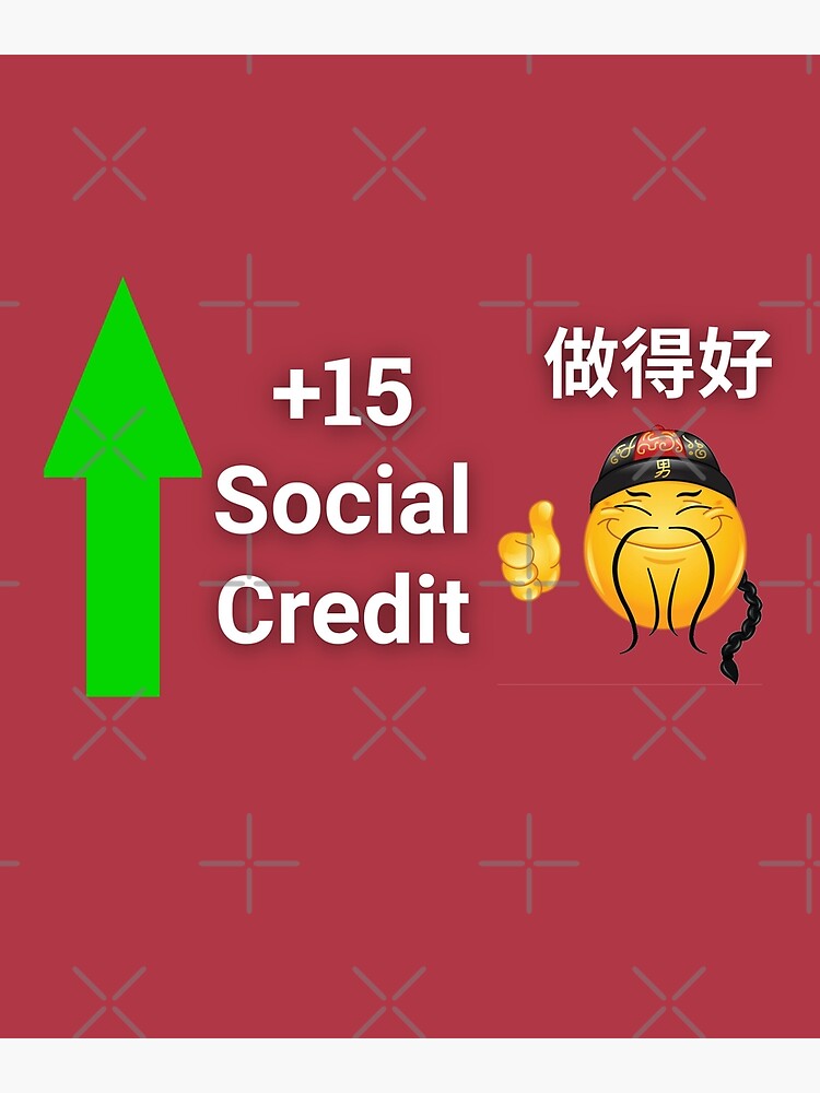 "+15 Social Credit Meme - Chinese Social Credit Points China Social ...