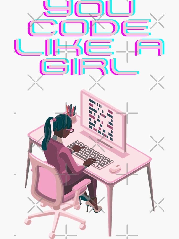 "You Code Like A Girl" Sticker for Sale by Aldarros-Lauf | Redbubble