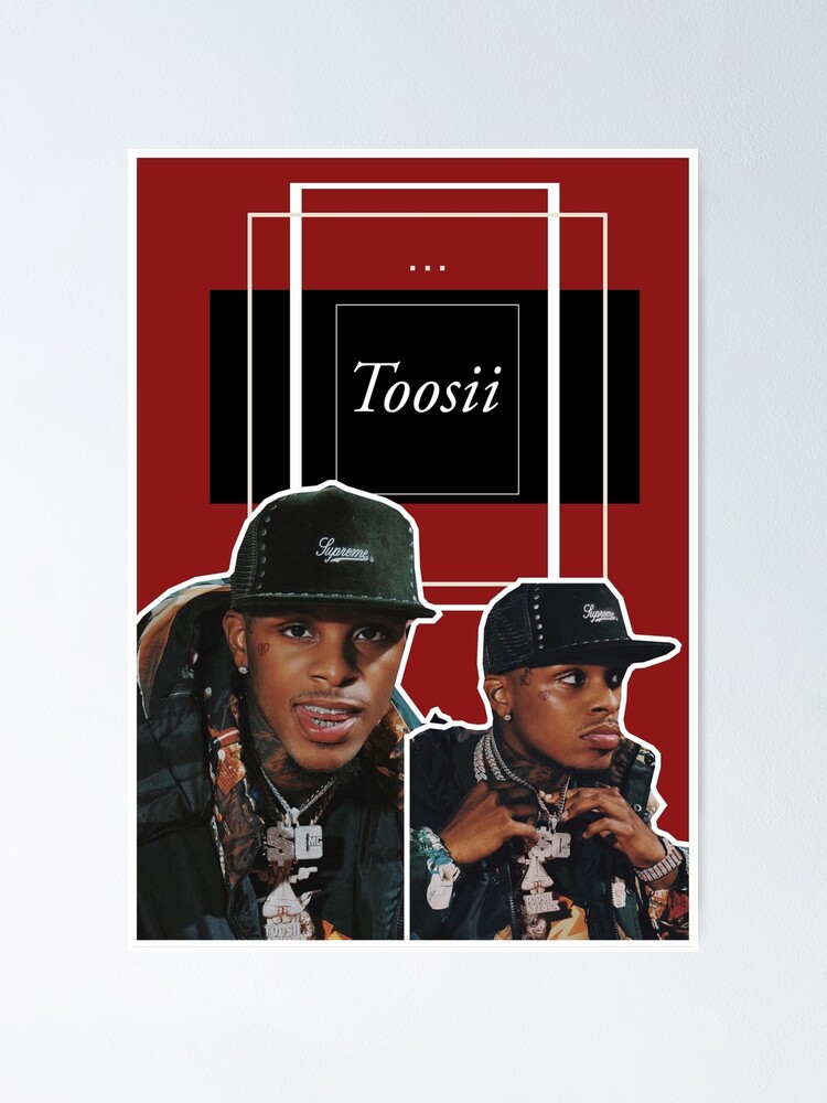 "Toosii merch" Poster for Sale by dnmt15 | Redbubble