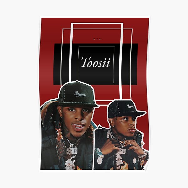 "Toosii merch" Poster for Sale by dnmt15 | Redbubble