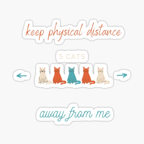 "physical distance" Sticker by aminekerik | Redbubble