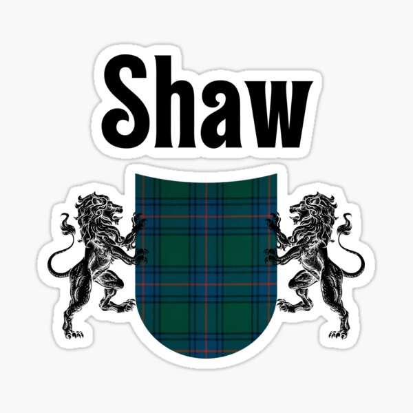 "Shaw Clan Scottish Name Coat Of Arms Tartan" Sticker for Sale by ...