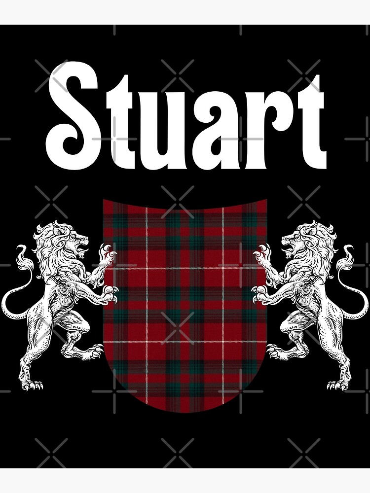 "Stuart Clan Scottish Name Coat Of Arms Tartan" Poster by RosiesSticks ...