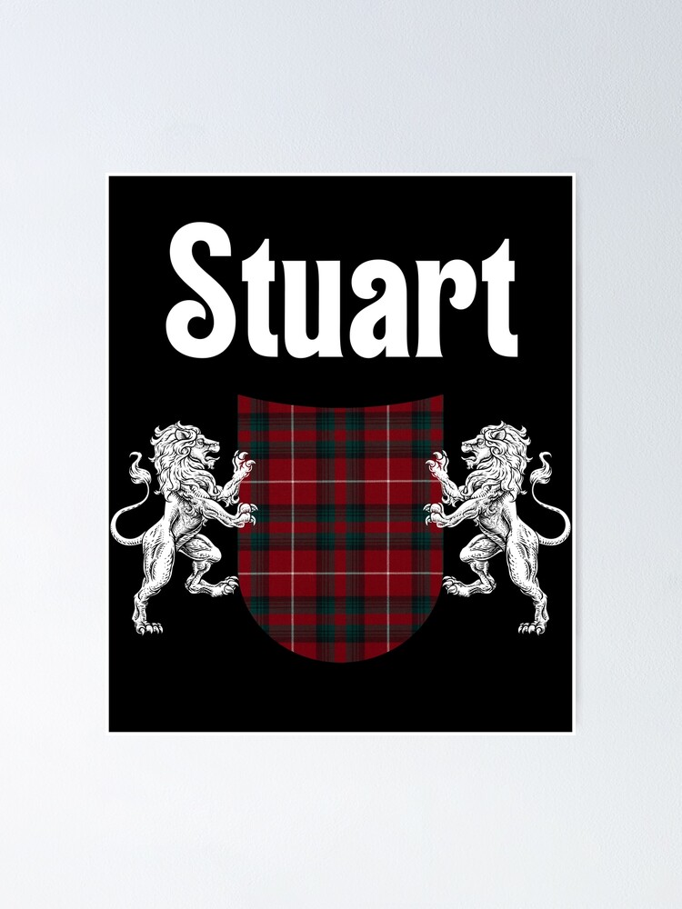 "Stuart Clan Scottish Name Coat Of Arms Tartan" Poster by RosiesSticks ...