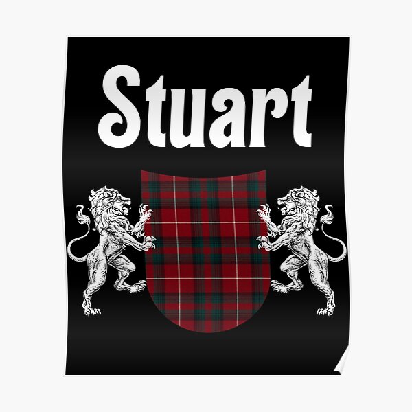 "Stuart Clan Scottish Name Coat Of Arms Tartan" Poster by RosiesSticks ...