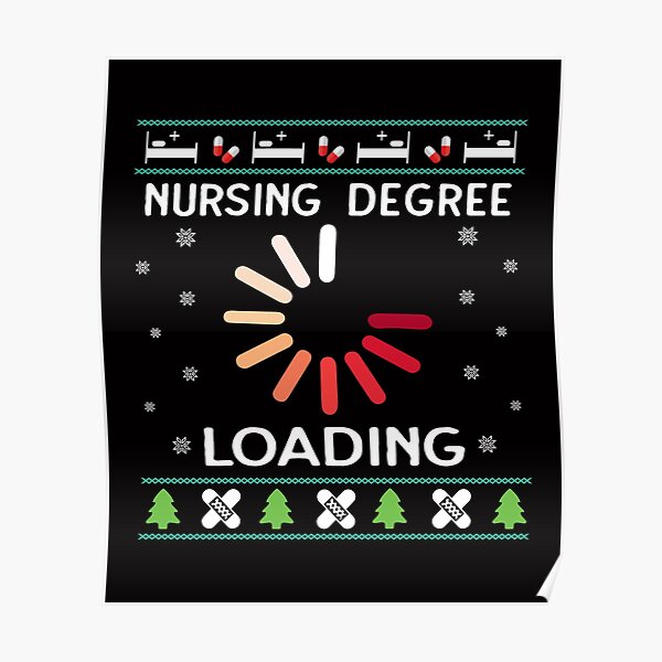 "Nursing Degree Loading" Poster by bahlulahsan | Redbubble