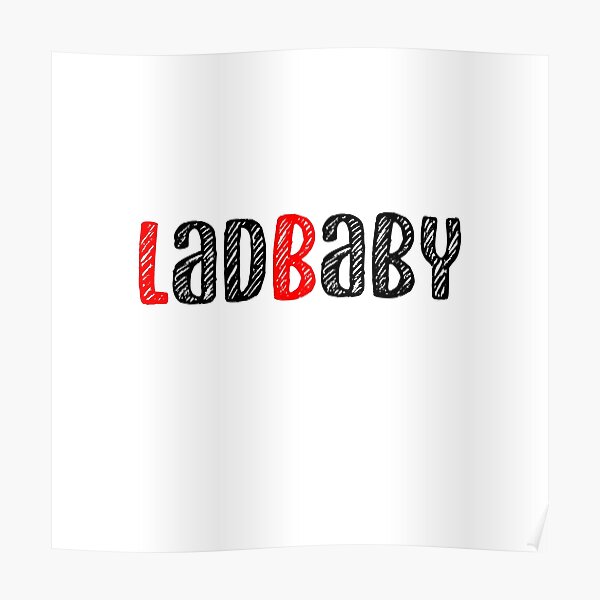"Lad Baby " Poster by martjfaulkner | Redbubble