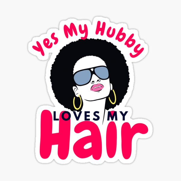 Yes My Hubby Loves My Hair Melanin Poppin Every Shade Slays Afro