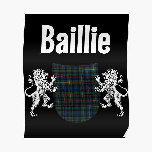 "Baillie Clan Scottish Name Coat Of Arms Tartan" Poster for Sale by ...