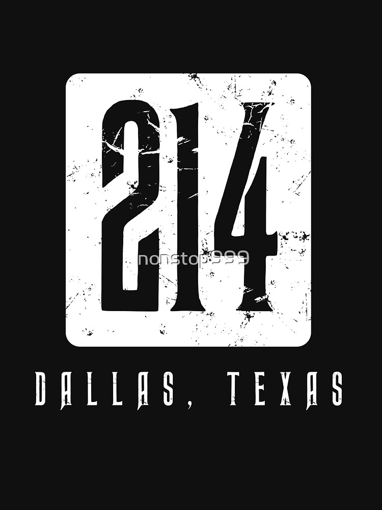 "214 Dallas T Shirt" T-shirt for Sale by nonstop999 | Redbubble | 214 t ...