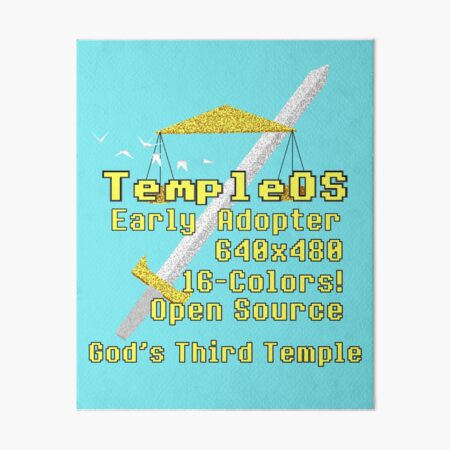 "TempleOS Early Adopter - Terry A Davis, Programmer, Meme" Art Board ...