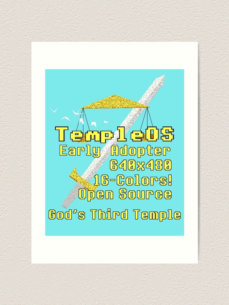 "TempleOS Early Adopter - Terry A Davis, Programmer, Meme" Art Print ...