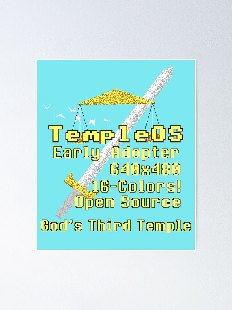 "TempleOS Early Adopter - Terry A Davis, Programmer, Meme" Poster for ...
