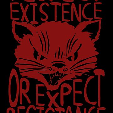 "Respect Existence Or Expect Resistance - Sabo Tabby, Punk, Leftist ...