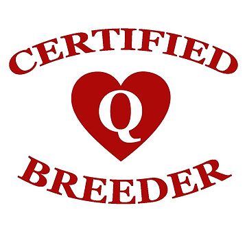 "Certified QOH Breeder" Sticker for Sale by BleachedCo | Redbubble