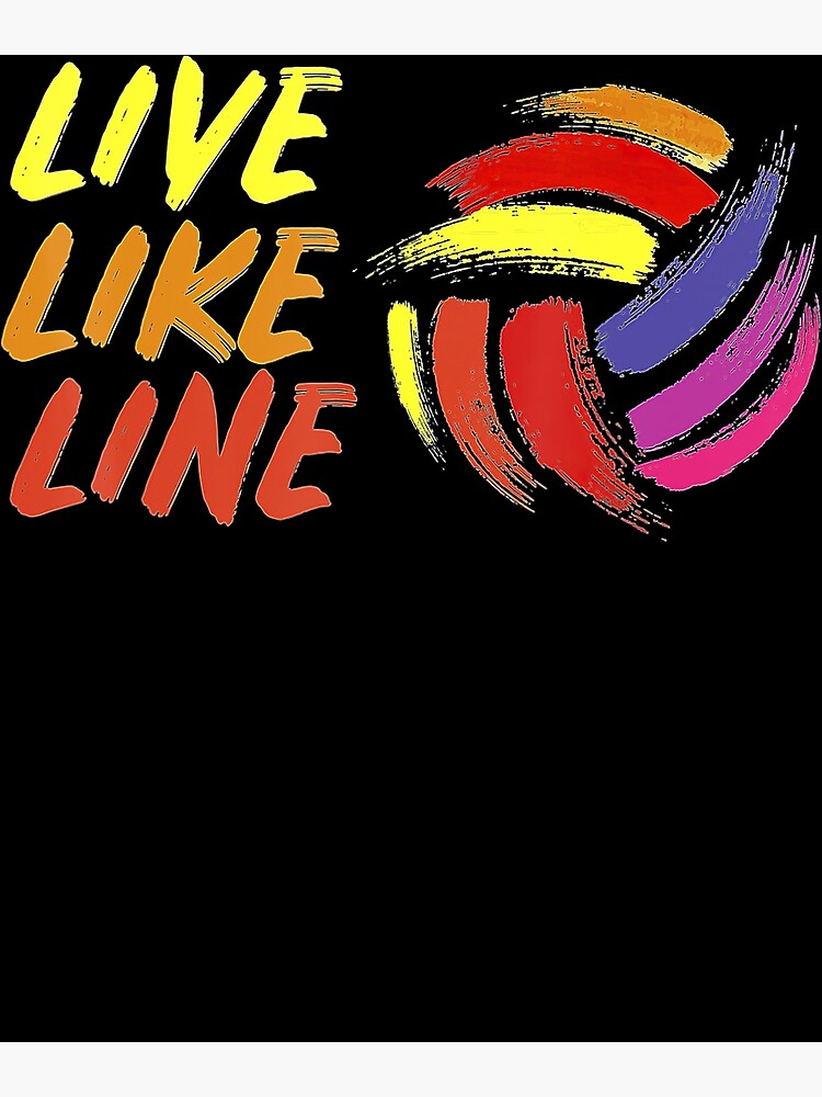 "Live Like Line Volleyball Volleyball Sports " Poster for Sale by ...