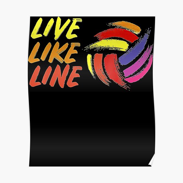 "Live Like Line Volleyball Volleyball Sports " Poster for Sale by ...