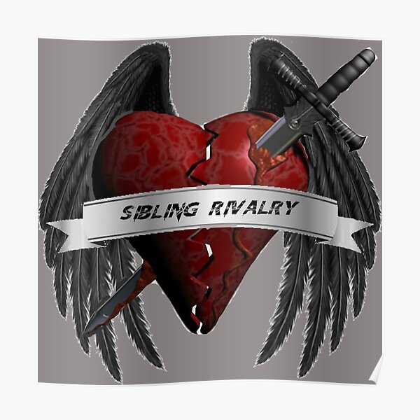 "Sibling Rivalry Logo" Poster for Sale by DarkAngelfire1 | Redbubble