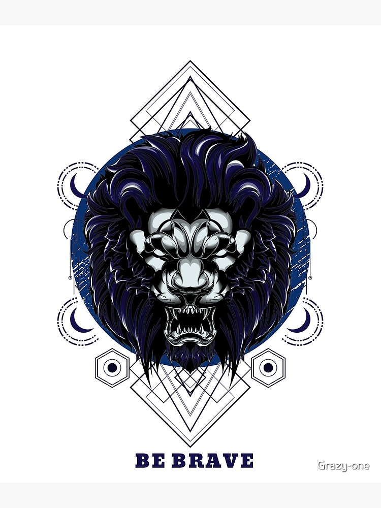 "Be brave like Lion" Poster for Sale by Grazy-one | Redbubble