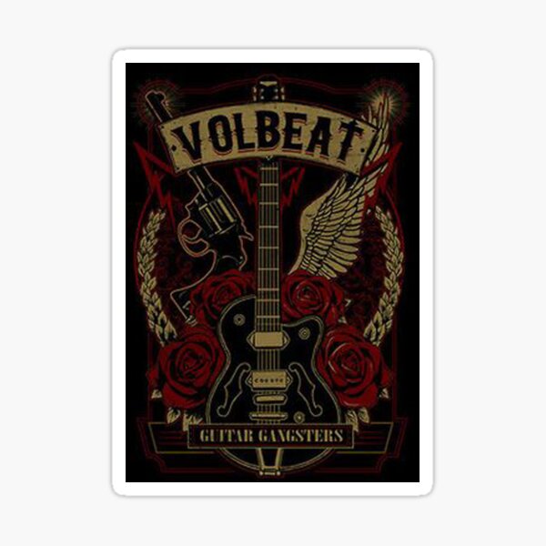 "VOLBEAT GUITAR GANGSTERS" Sticker for Sale by dsgwA | Redbubble