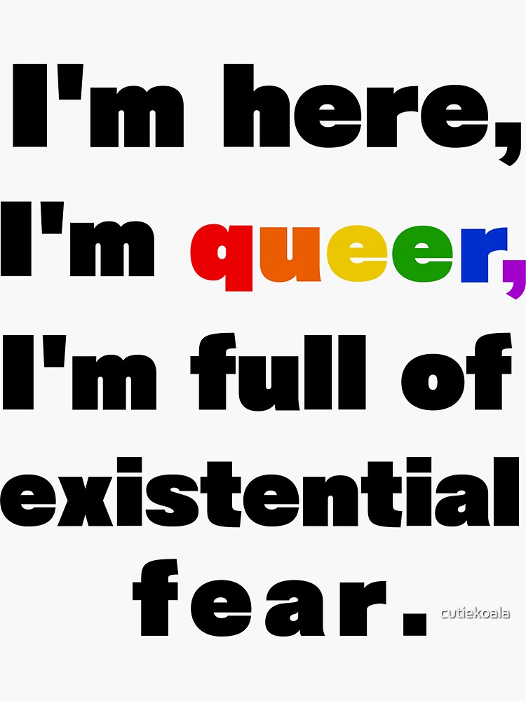 "I'm here, I'm queer" Sticker for Sale by cutiekoala | Redbubble