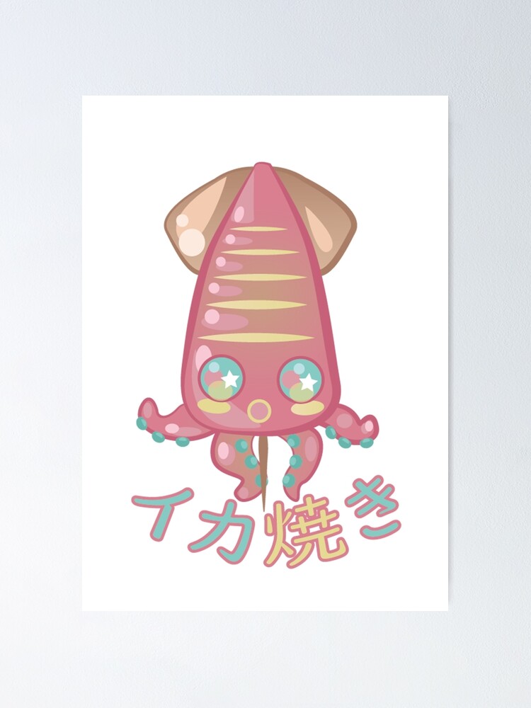"Cute Tabemono - Ikayaki" Poster for Sale by Reinafashion | Redbubble