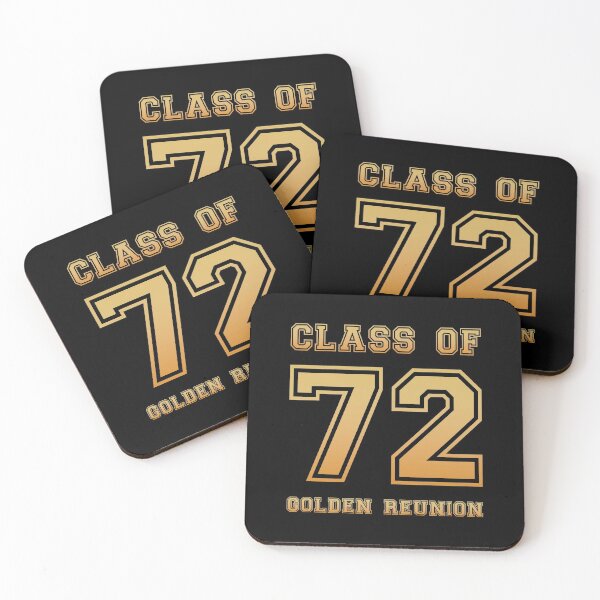 "Class of 72 1972 class reunion 50th golden reunion" Coasters (Set of 4 ...