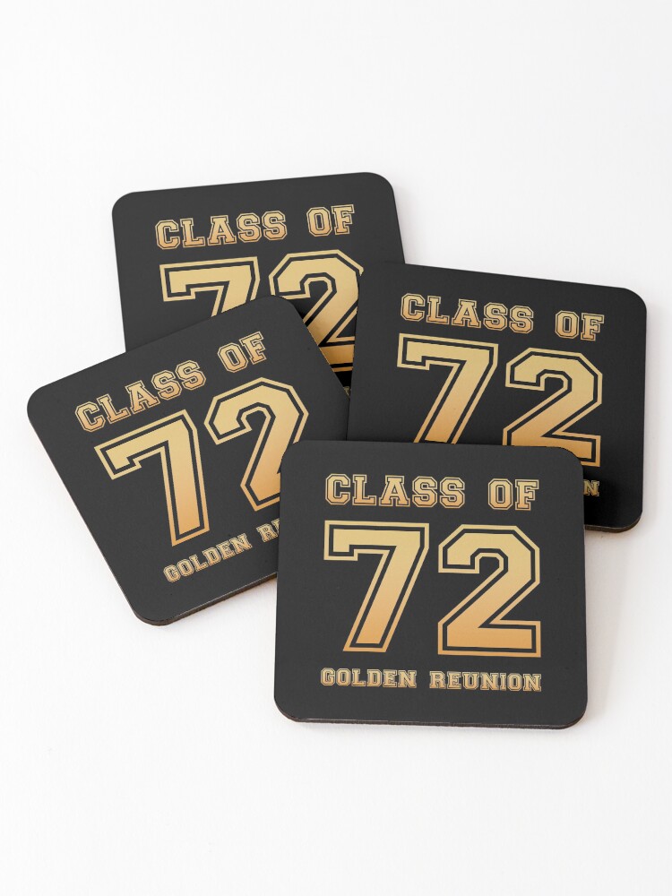 "Class of 72 1972 class reunion 50th golden reunion" Coasters (Set of 4 ...