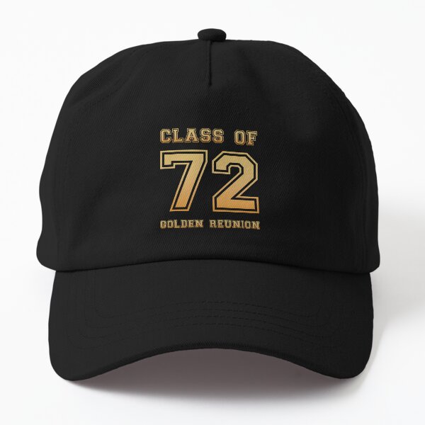 "Class of 72 1972 class reunion 50th golden reunion" Cap for Sale by ...
