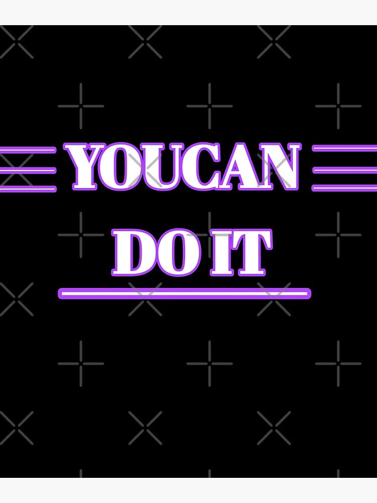 " Youcan do it,do,Youcan do it stickers,you can do it,just Youcan,just ...