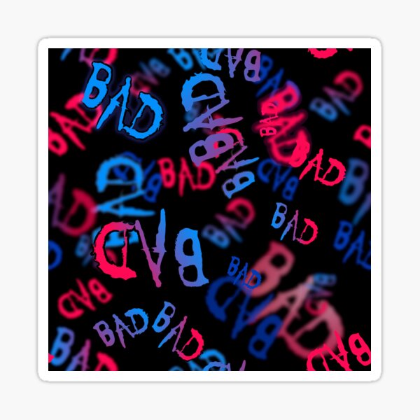 "bad bad bad" Sticker by bangueran | Redbubble